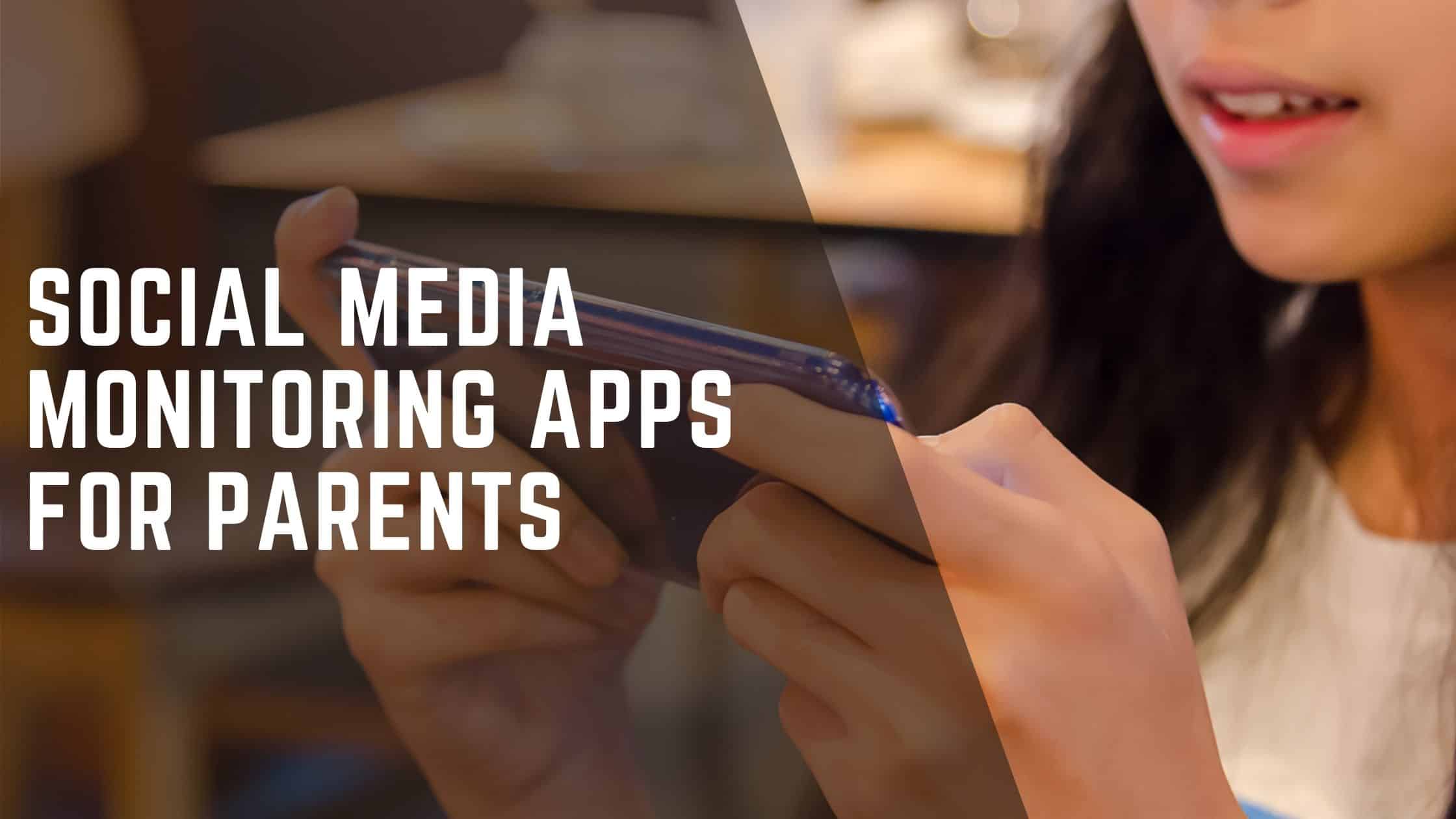 The 10 Best Social Media Monitoring Apps for Parents – Gaurav Tiwari