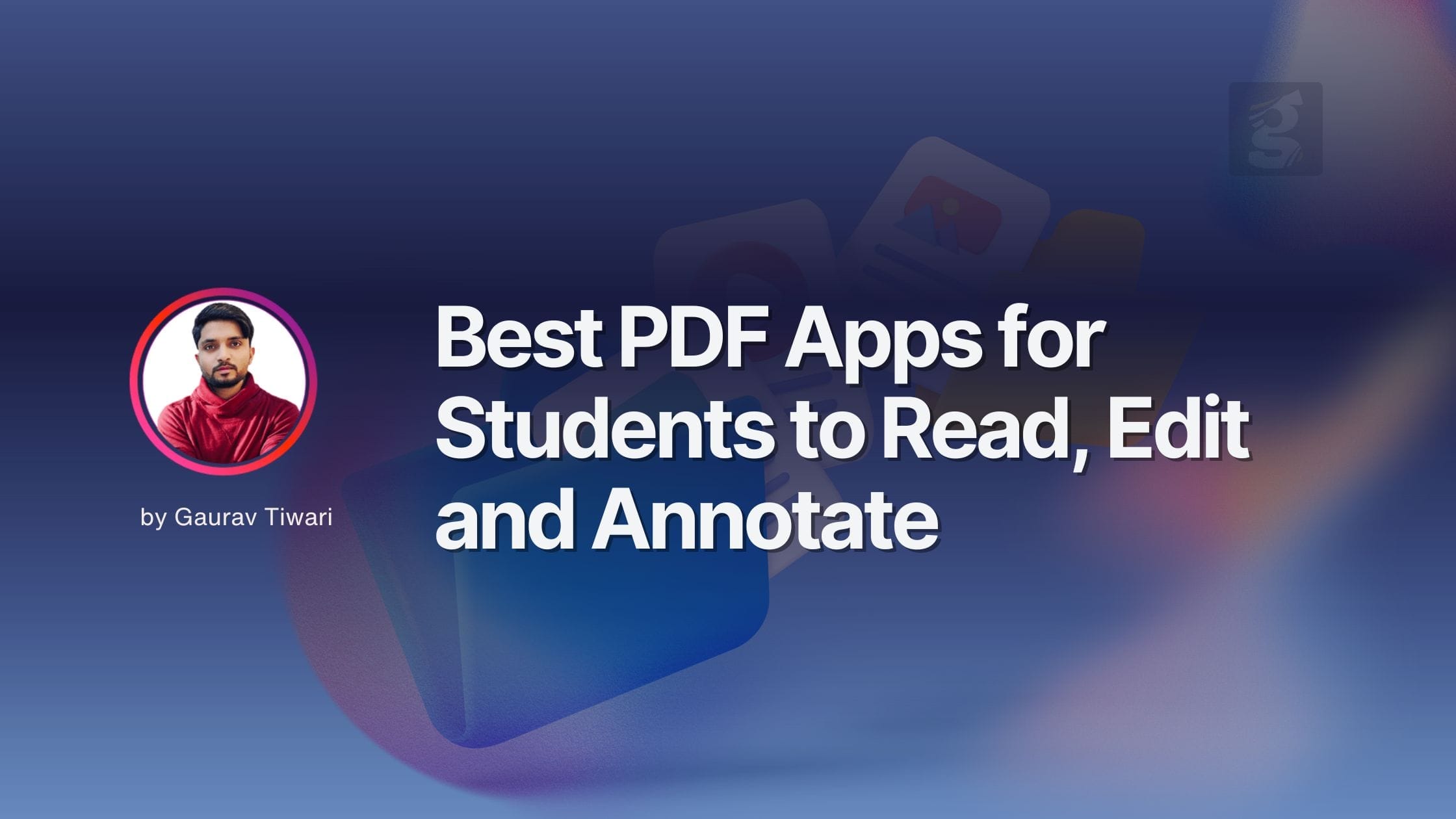 17 Best PDF Apps for Students in 2023 (Read, Edit and Annotate)