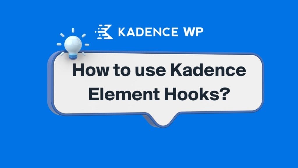 How to use Kadence Element Hooks in Kadence WP Theme? – Gaurav Tiwari